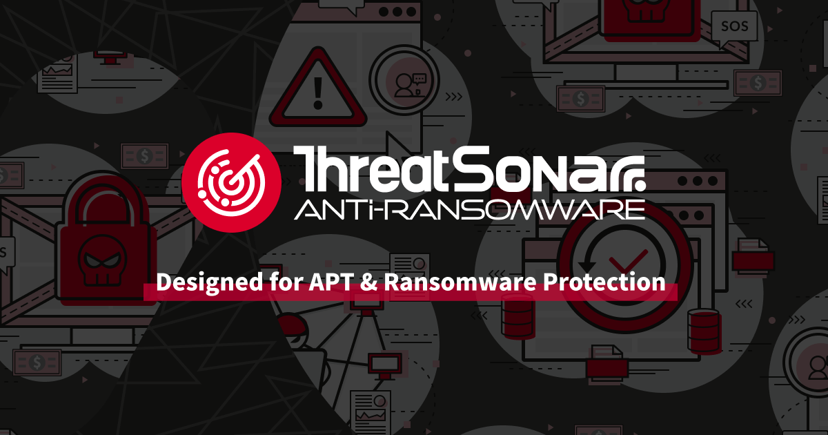 ThreatSonar Anti-Ransomware - Designed for APT & Ransomware Protection ...