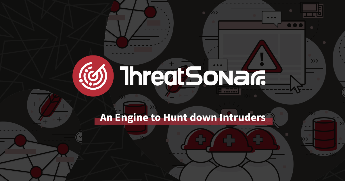 ThreatSonar - Proactively Hunt for Advanced Threats - TeamT5
